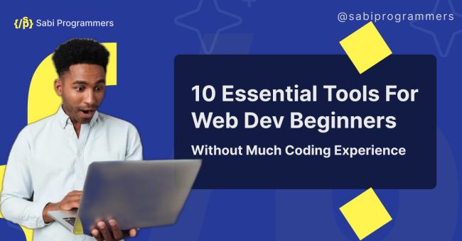 Essential Things you Need to know as a Web Developer beginner | Sabi ...